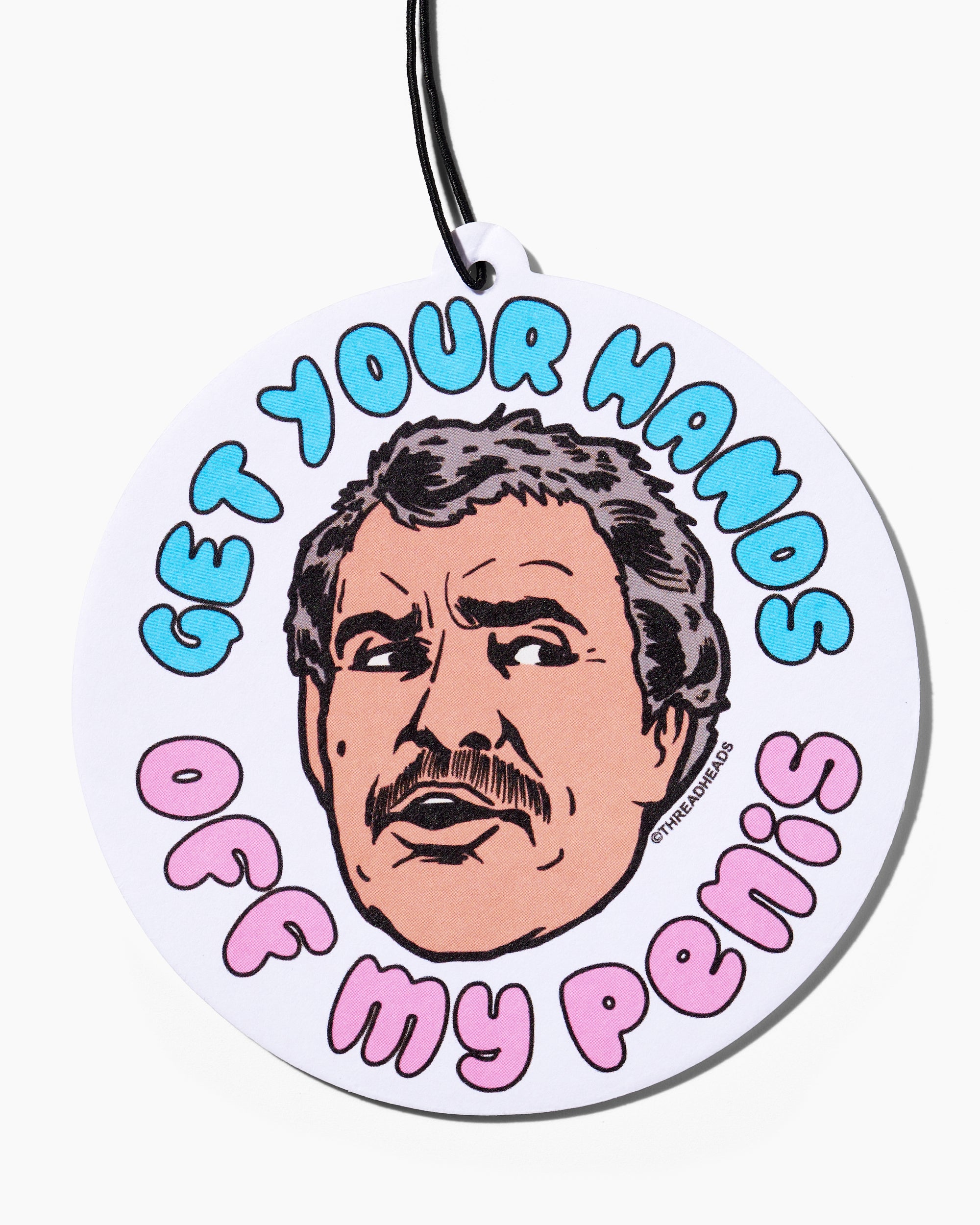 Get Your Hands Off My Penis Air Freshener | Car Air Fresheners