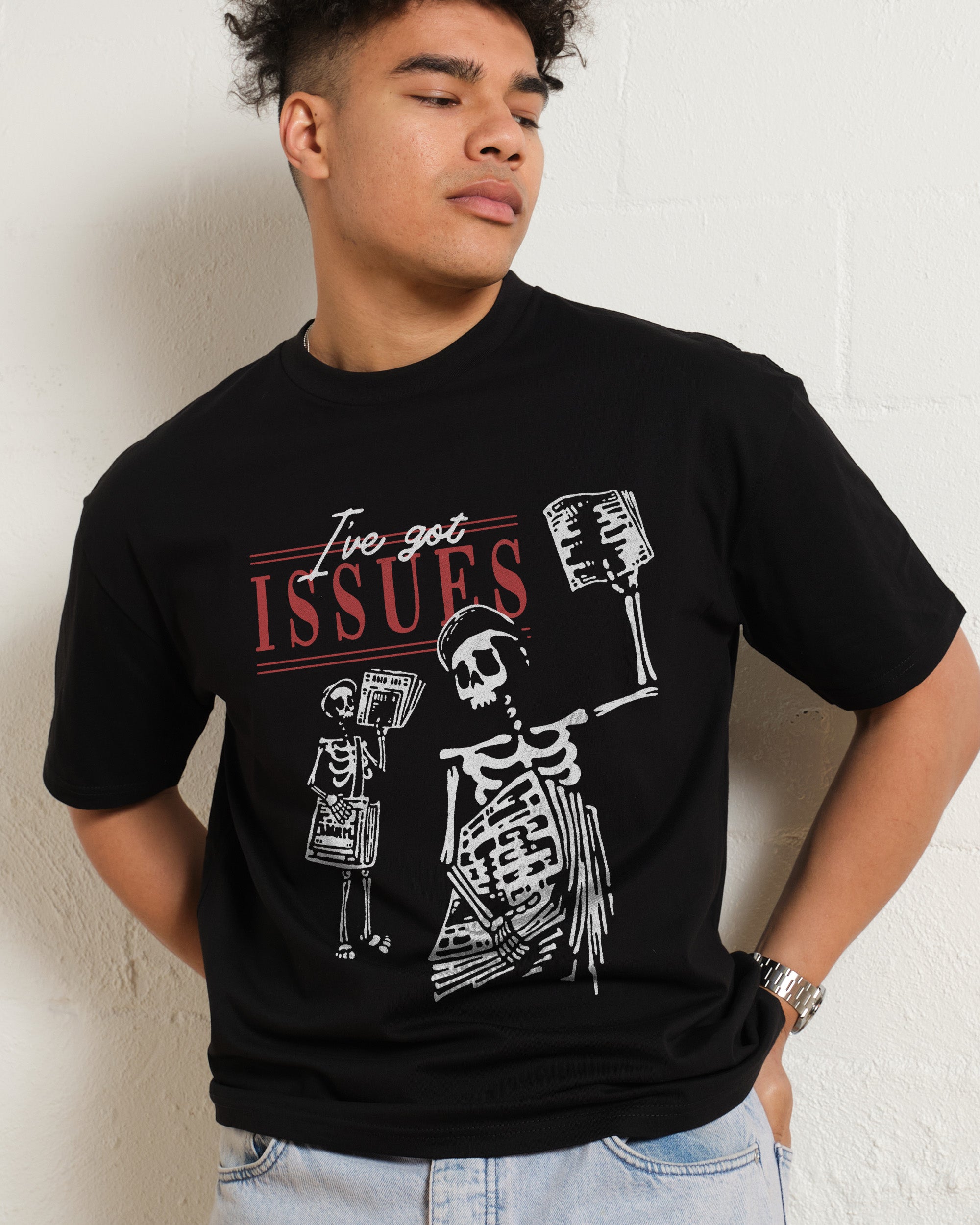 I've Got Issues T-Shirt | Alternative T-Shirt