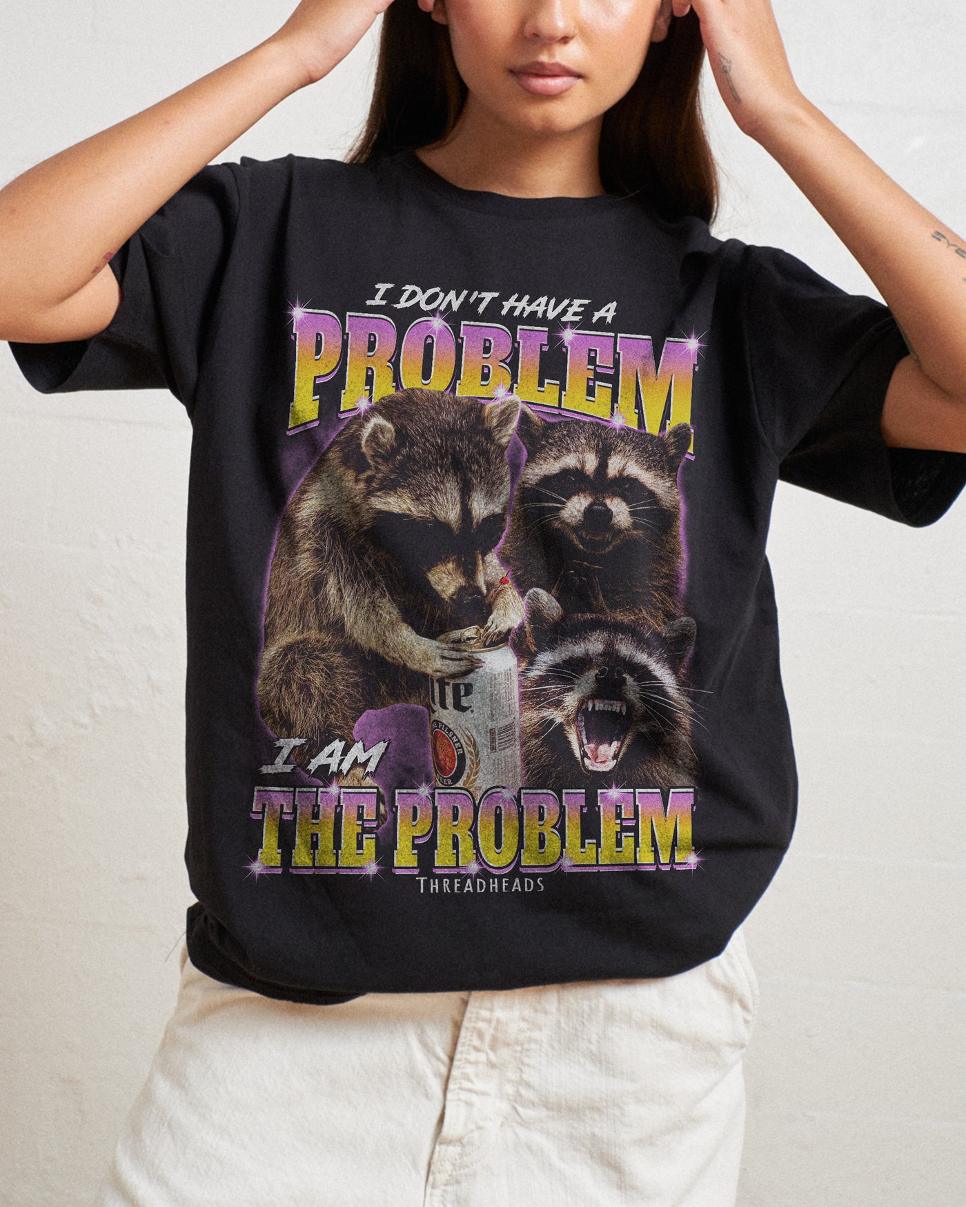 I Am The Problem T-Shirt | Funny T-Shirt
