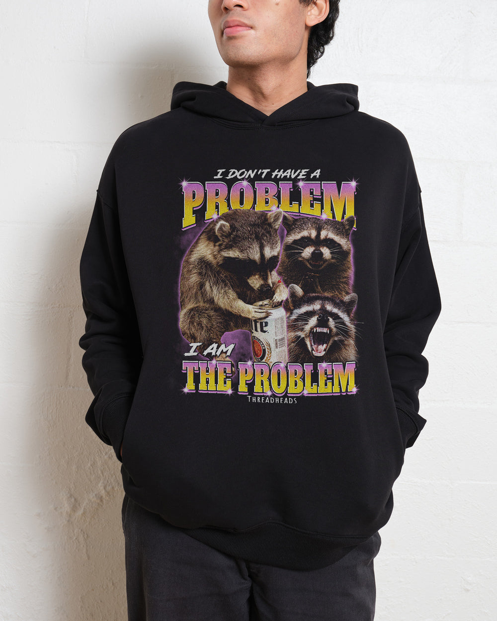 I Am The Problem Hoodie | Funny Hoodie