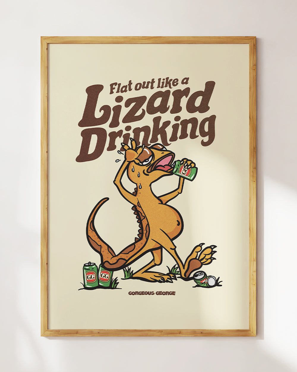 Flat Out Like a Lizard Drinking Art Print | Art Print & Wall Art UK