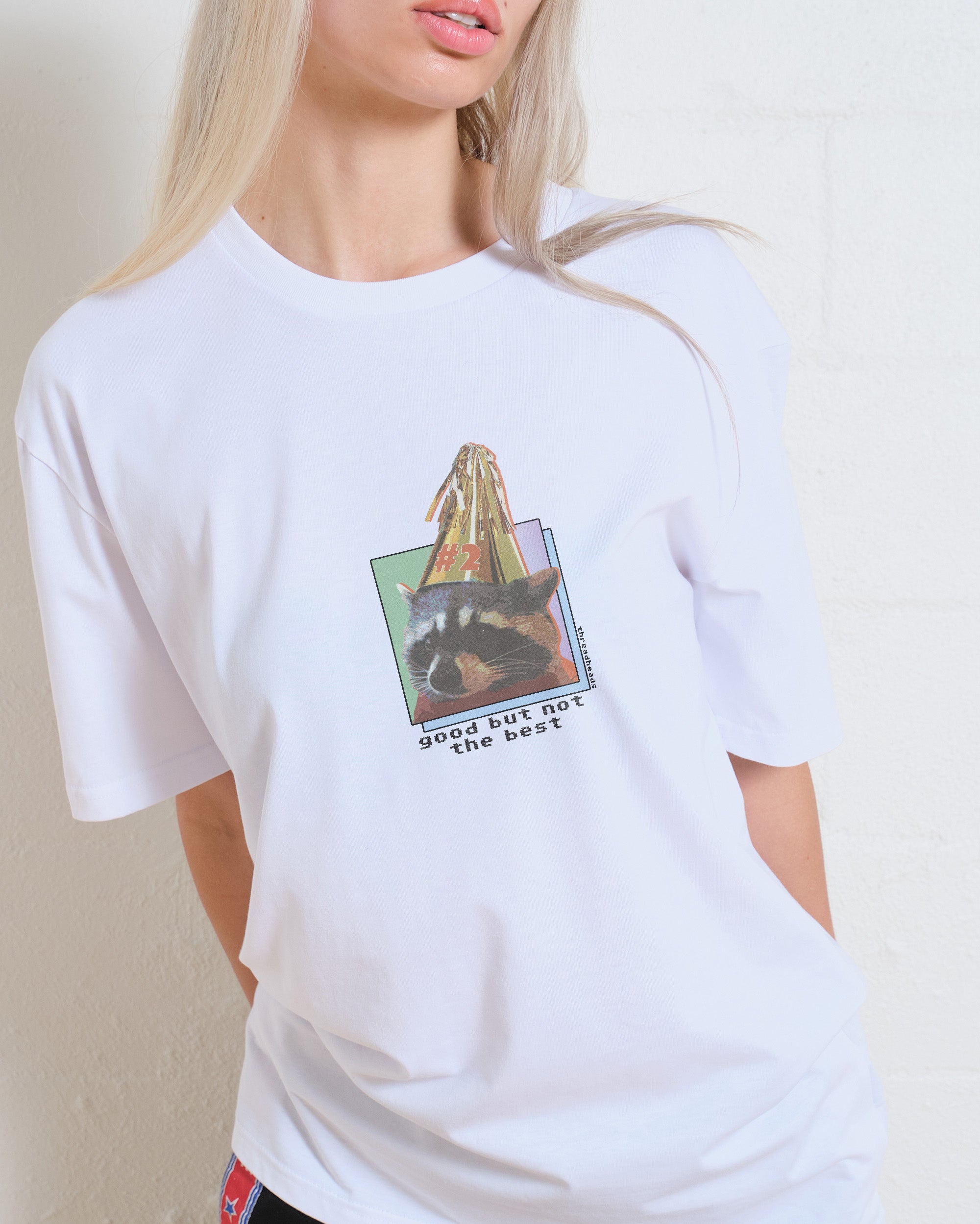 Good But Not the Best T-Shirt | Funny T-Shirt