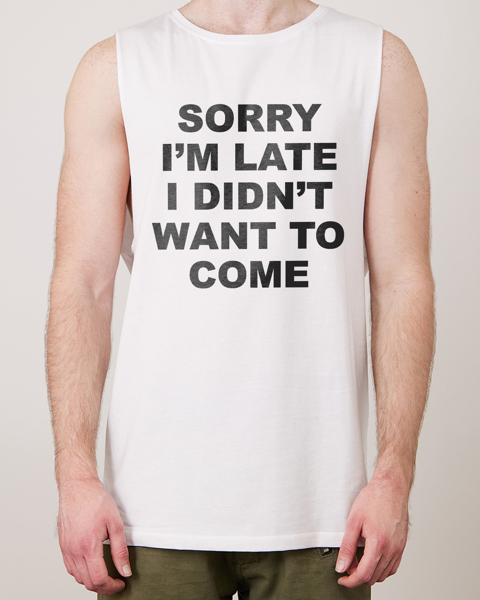 Sorry I'm Late Tank | Funny Tank