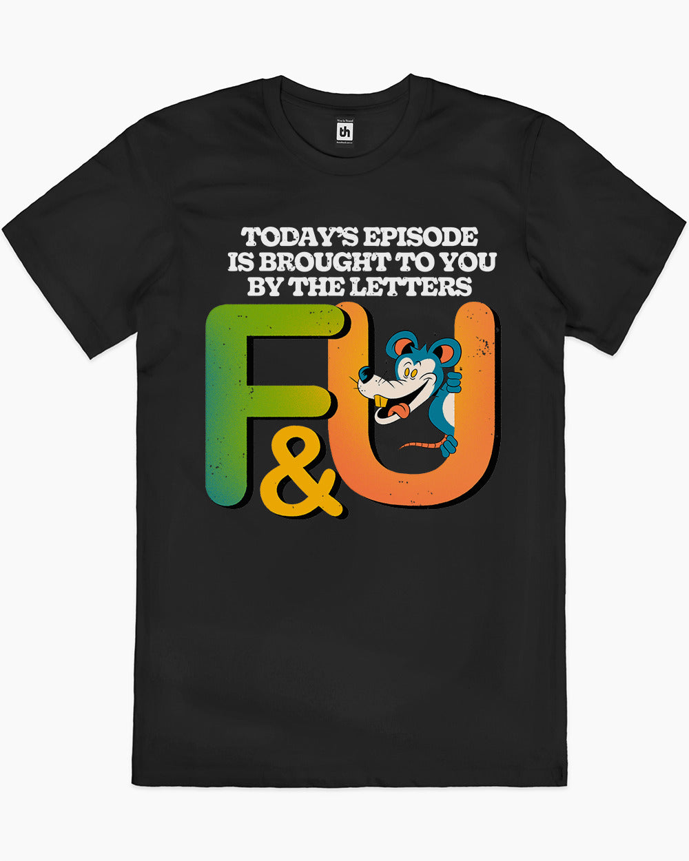 FU T-Shirt | Funny T-Shirt | Threadheads